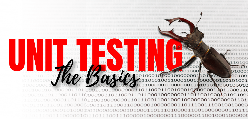 Unit Testing The Basics SSP Innovations