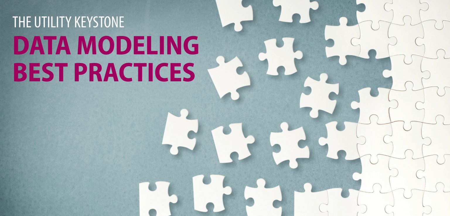 The Utility Keystone: Data Modeling Best Practices - SSP Innovations
