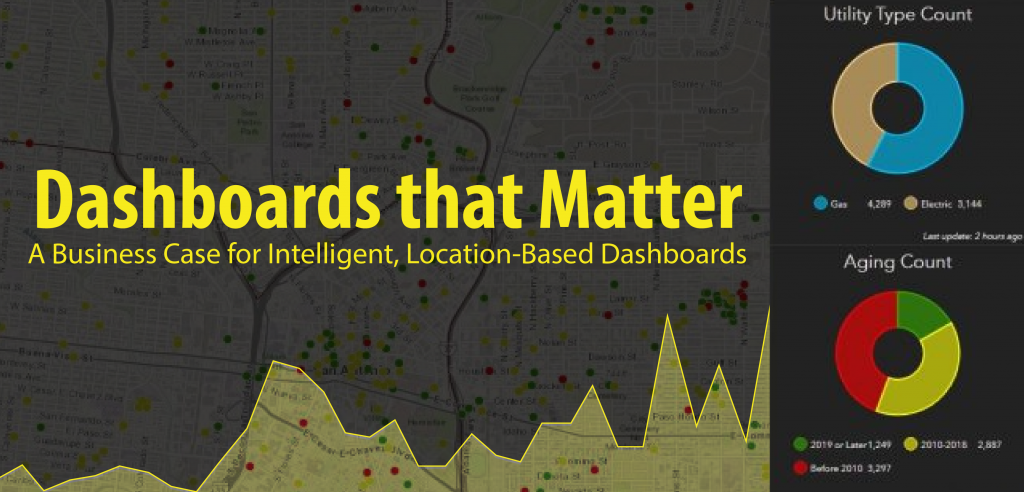 Dashboards that Matter: A Business Case for Intelligent, Location-Based ...