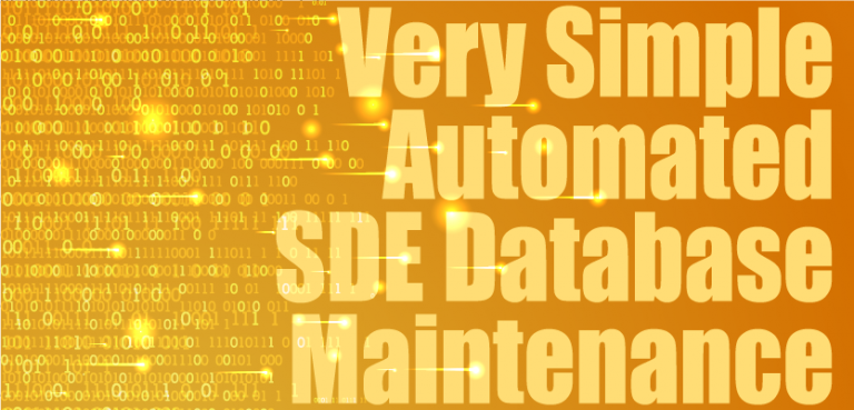 Very Simple Automated SDE Database Maintenance - SSP Innovations