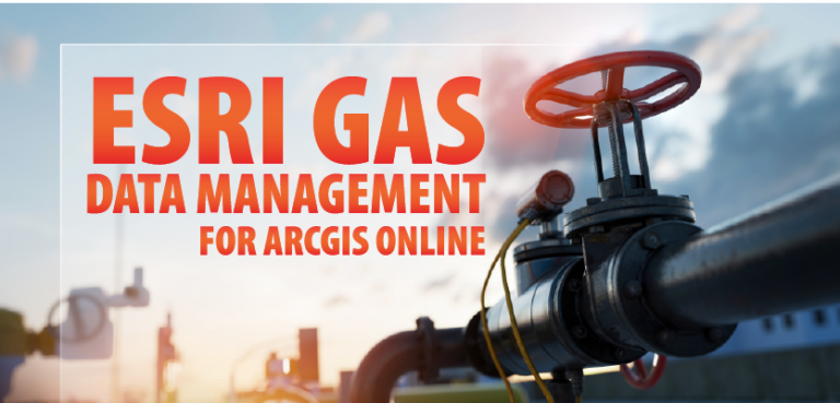 Esri Gas Data Management for ArcGIS Online - SSP Innovations